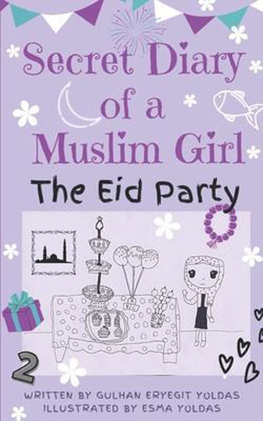 Secret Diary of a Muslim Girl- SECRET DIARY OF A MUSLIM GIRL - The Eid ...