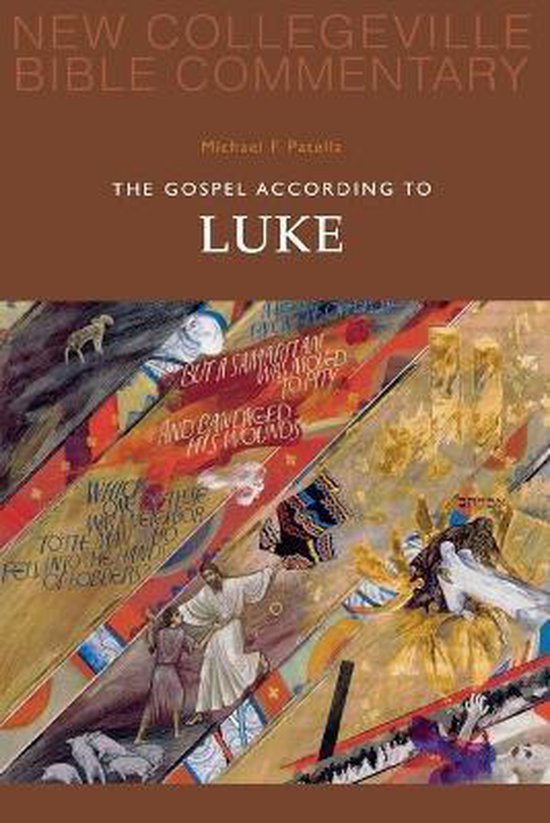 The Gospel According to Luke, Michael F. Patella | 9780814628621 | Boeken | bol.com