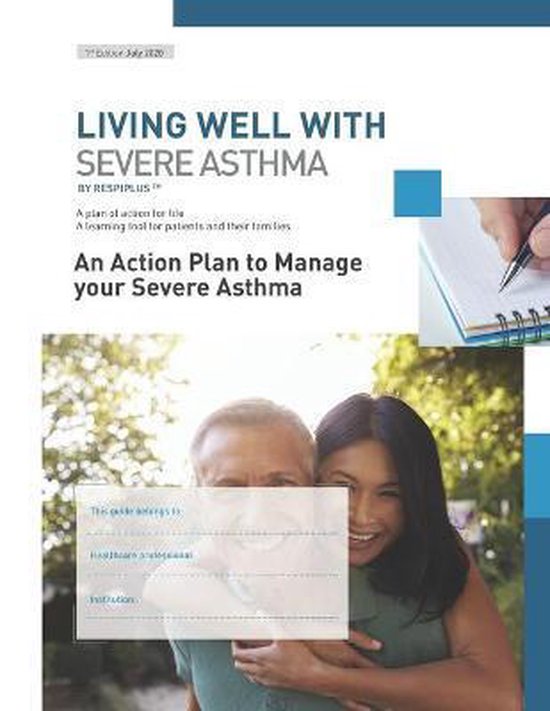 Living Well with Severe Asthma-An Action Plan to Manage your Severe ...