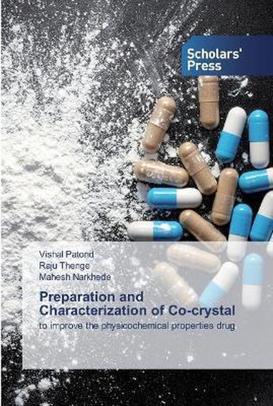 Preparation and Characterization of Co-crystal | 9786138926559 | Vishal ...