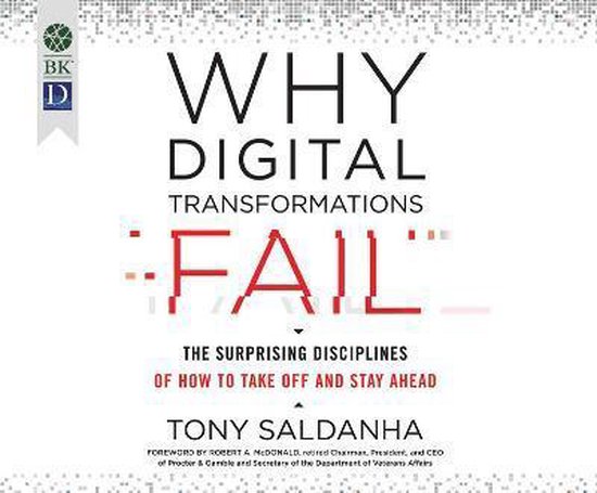 Why Digital Transformations Fail, Tony Saldanha | 9781974962099 | Boeken | bol.com