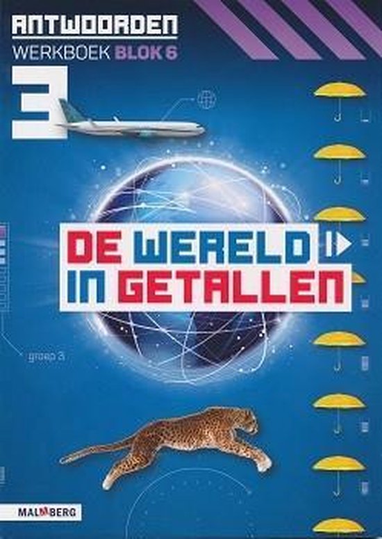De wereld in Getallen versie 5 gr 3 Antwoorden werkboek blok 6 ... De wereld in Getallen versie 5 gr 3 Antwoorden werkboek blok 6 ...