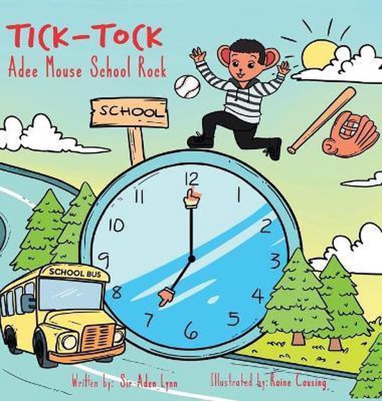 Tick Tock Adee Mouse School Rock, Aden Donaldson | 9781949081008 ...