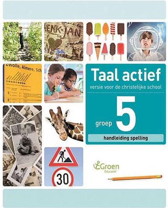 Taal Actief christelijke versie Handleiding Spelling groep 5 (zie omschrijving) |... | bol.com