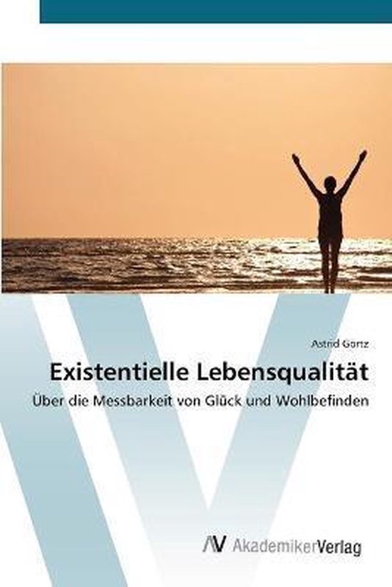 Existentielle Lebensqualitat | 9783639415209 | Astrid Goertz | Boeken ...