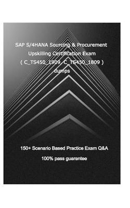 SAP S/4HANA Sourcing and Procurement Upskilling Certification Exam ( C_TS450_1909,... | bol.com