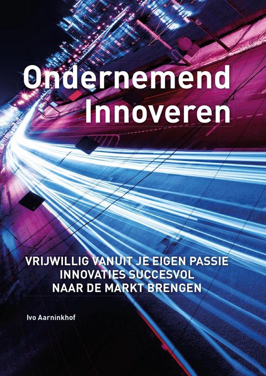 Ondernemend Innoveren | 9789464029093 | Ivo Aarninkhof | Boeken | bol.