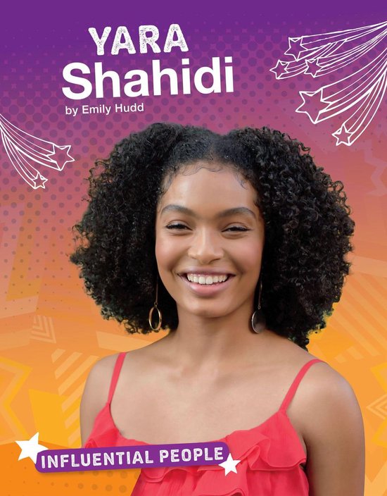Influential People - Yara Shahidi (ebook), Emily Hudd | 9781496660961 ...
