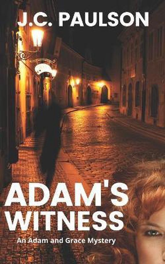 Adam and Grace- Adam's Witness, J C Paulson | 9780995975606 | Boeken | bol