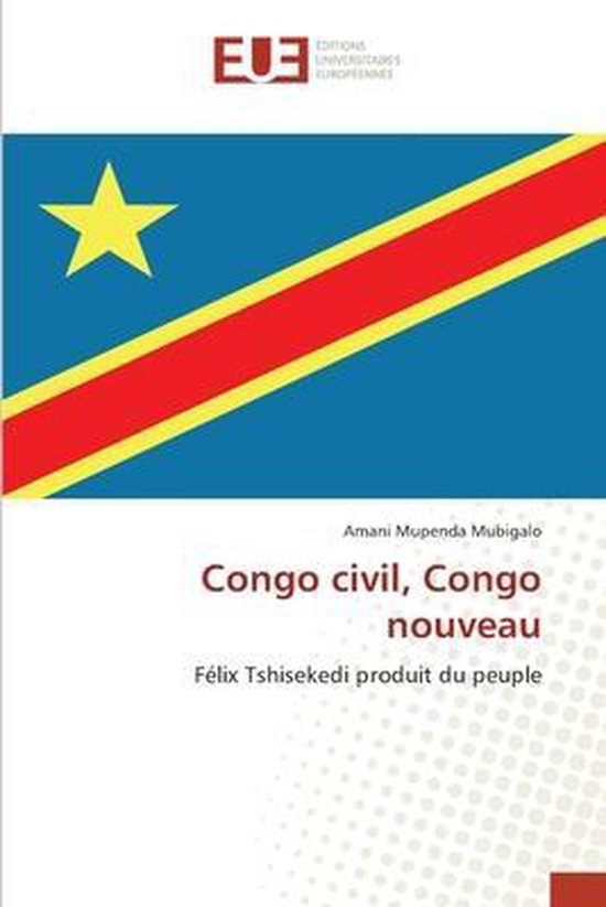 Congo civil, Congo nouveau | 9786203416596 | Amani Mupenda Mubigalo | Boeken | bol