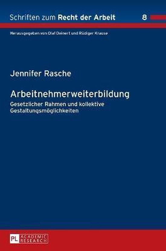 Schriften Zum Recht der Arbeit- Arbeitnehmerweiterbildung, Jennifer ...