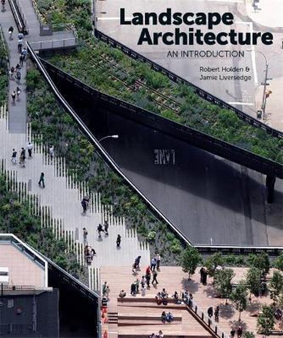 Landscape Architecture, Jamie Liversedge | 9781780672700 | Boeken | bol