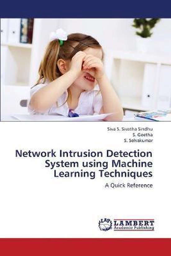 Network Intrusion Detection System using Machine Learning Techniques | 9783659410352 |... | bol