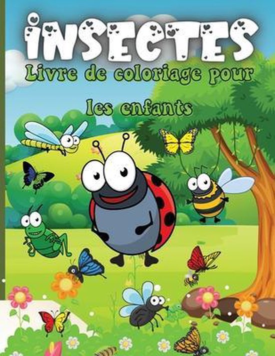 Insectes Livre de Coloriage Pour les Enfants, Rhea Stokes ...