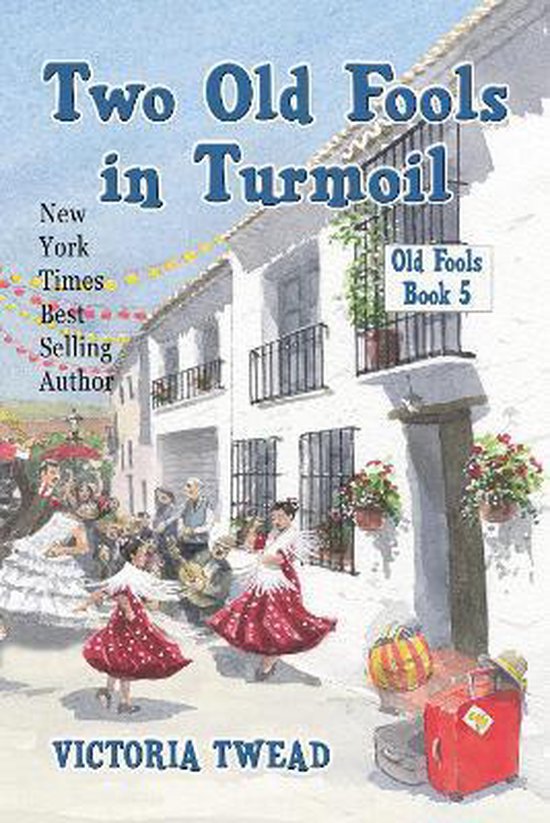 Old Fools- Two Old Fools in Turmoil, Victoria Twead | 9781922476340 ...