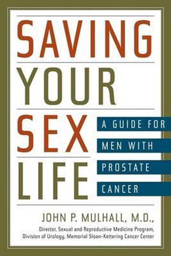 Saving Your Sex Life John P Mulhall 9780980064964 Boeken
