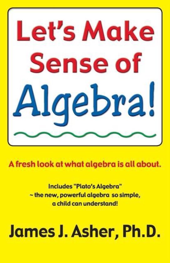 Let's Make Sense of Algebra | 9781560185314 | James J Asher | Boeken ...
