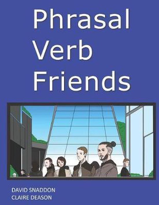 Phrasal Verb Friends | 9781726827539 | Claire Deason | Boeken | bol