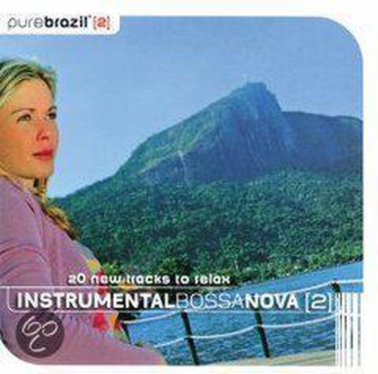 Pure Brazil II/Instrumental Bossa N, various artists | CD (album) | Muziek | bol.com
