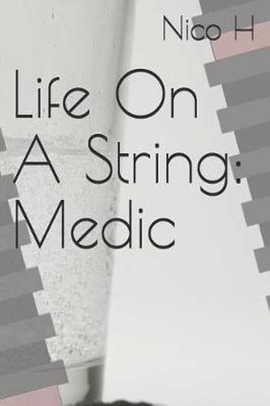 Life on a String- Life on a String, Nico H | 9781723865343 | Boeken | bol