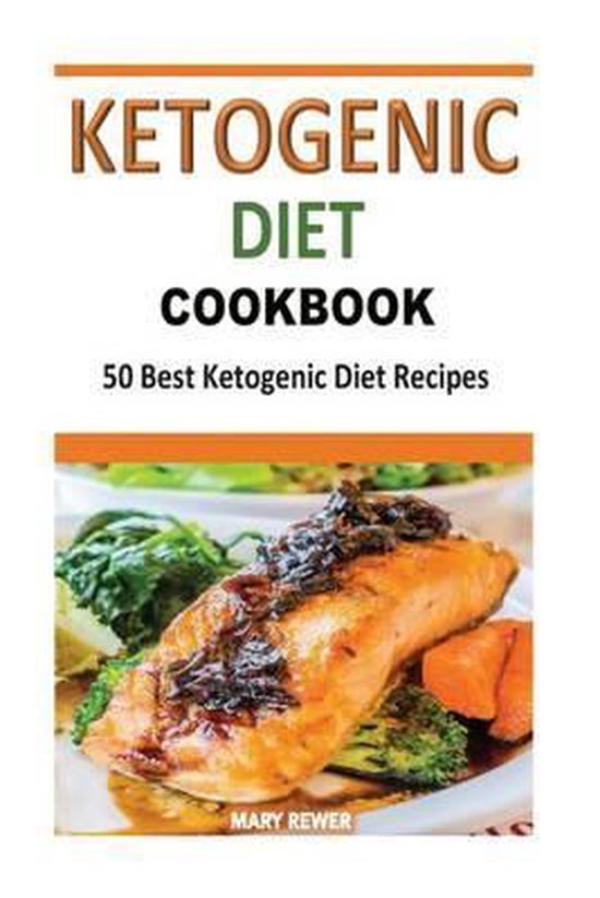 Ketogenic Diet Cookbook, Mary Rewer | 9781514218303 | Boeken | bol.com