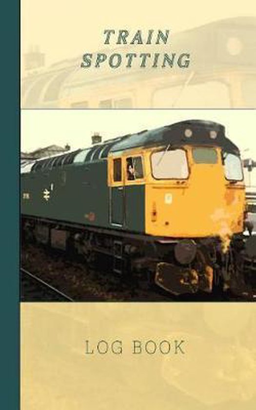 Train Spotting Log Book, P M Peters | 9781794024113 | Boeken | bol.com