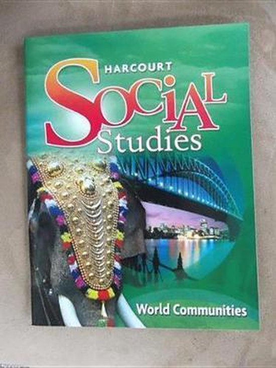 Harcourt Social Studies: Student Edition Grade 3 World Communities 2010 |... | bol