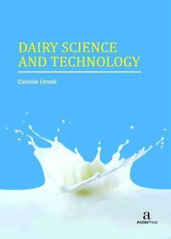 Dairy Science and Technology | 9781680945478 | Boeken | bol.com