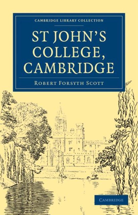 St John's College, Cambridge | 9781108017947 | Robert Forsyth Scott ...