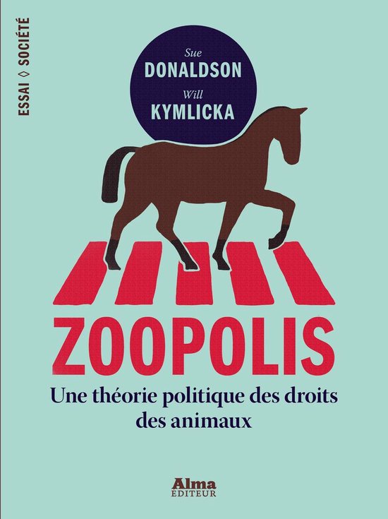 Zoopolis (ebook), Sue Donaldson | 9782362792069 | Boeken | bol.com