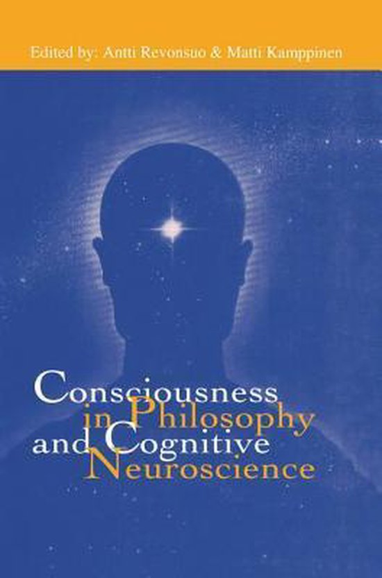 Consciousness in Philosophy and Cognitive Neuroscience | 9781138876446 ...