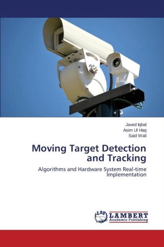 Moving Target Detection and Tracking | 9783659698323 | Iqbal Javed | Boeken | bol.com