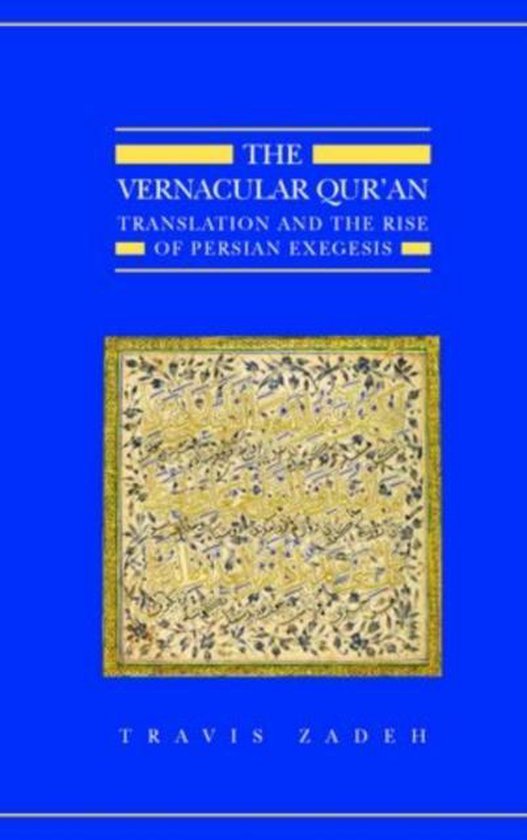 Vernacular Qur'An | 9780197265123 | Travis Zadeh | Boeken | bol.com