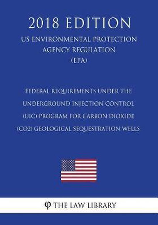 Federal Requirements Under the Underground Injection Control (UIC ...