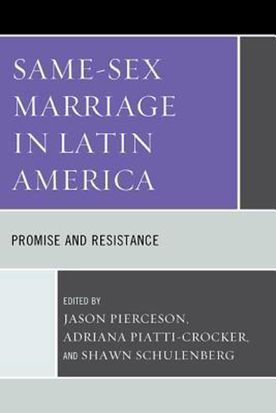 Same-Sex Marriage in Latin America | 9780739167038 | Maria Gracia Andia ...