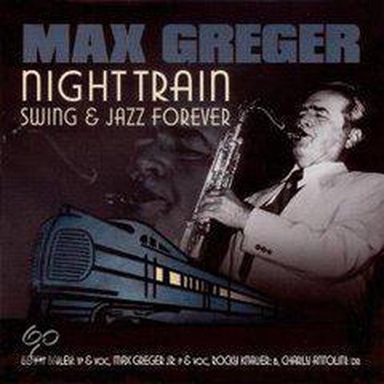 Night Train, Max Greger & Orchester | CD (album) | Muziek | bol