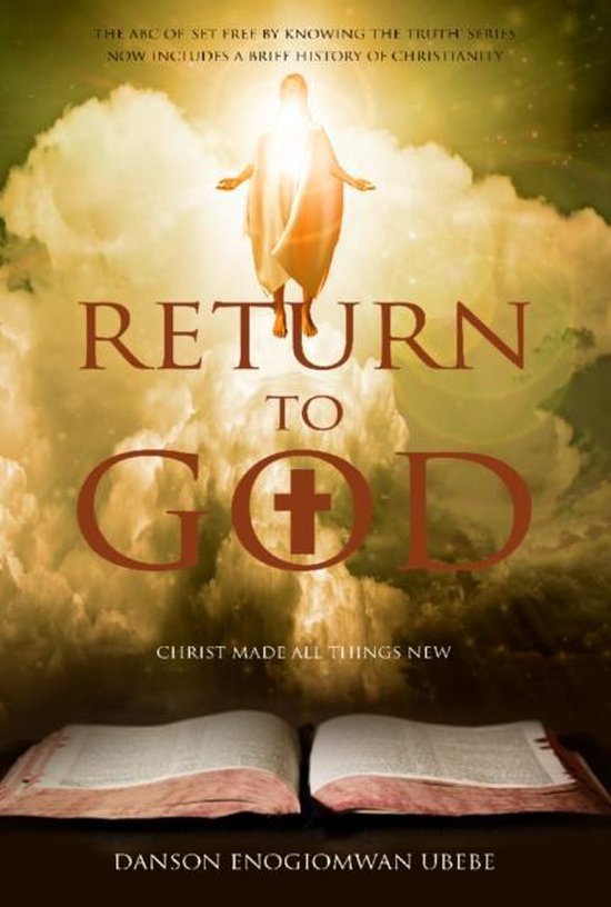 Return to God | 9781780884820 | Danson Enogiomwan Ubebe | Boeken | bol.com