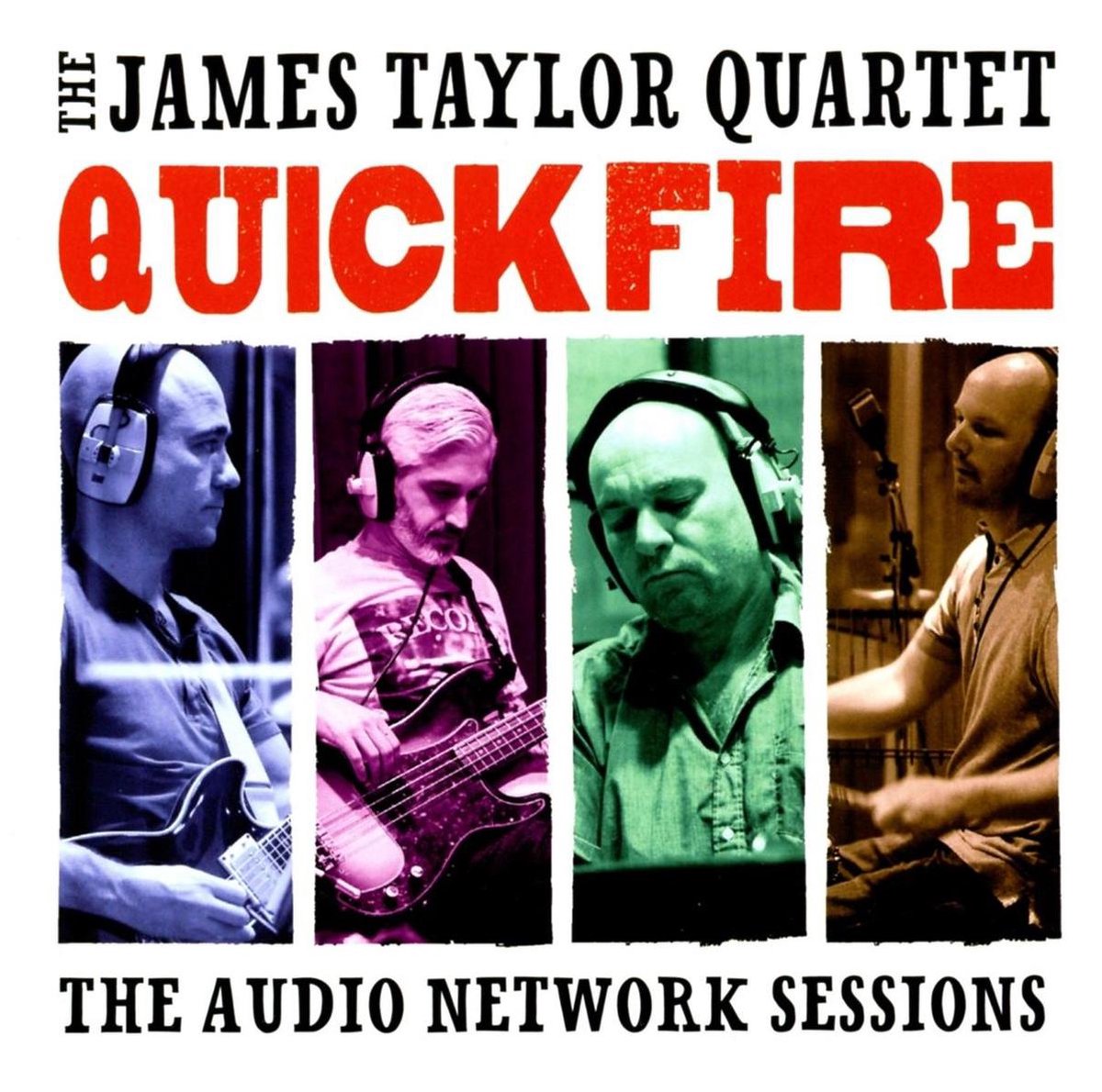 Quick Fire: The Audio Network Sessions, The James Taylor Quartet ...