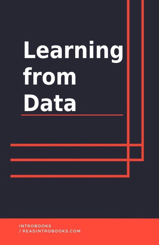 Learning from Data (ebook), Introbooks Team | 9781393771821 | Boeken | bol