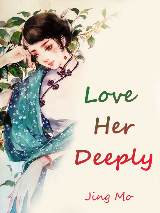 Volume 1 1 - Love Her Deeply (ebook), Jing Mo | 9781647962548 | Boeken ...