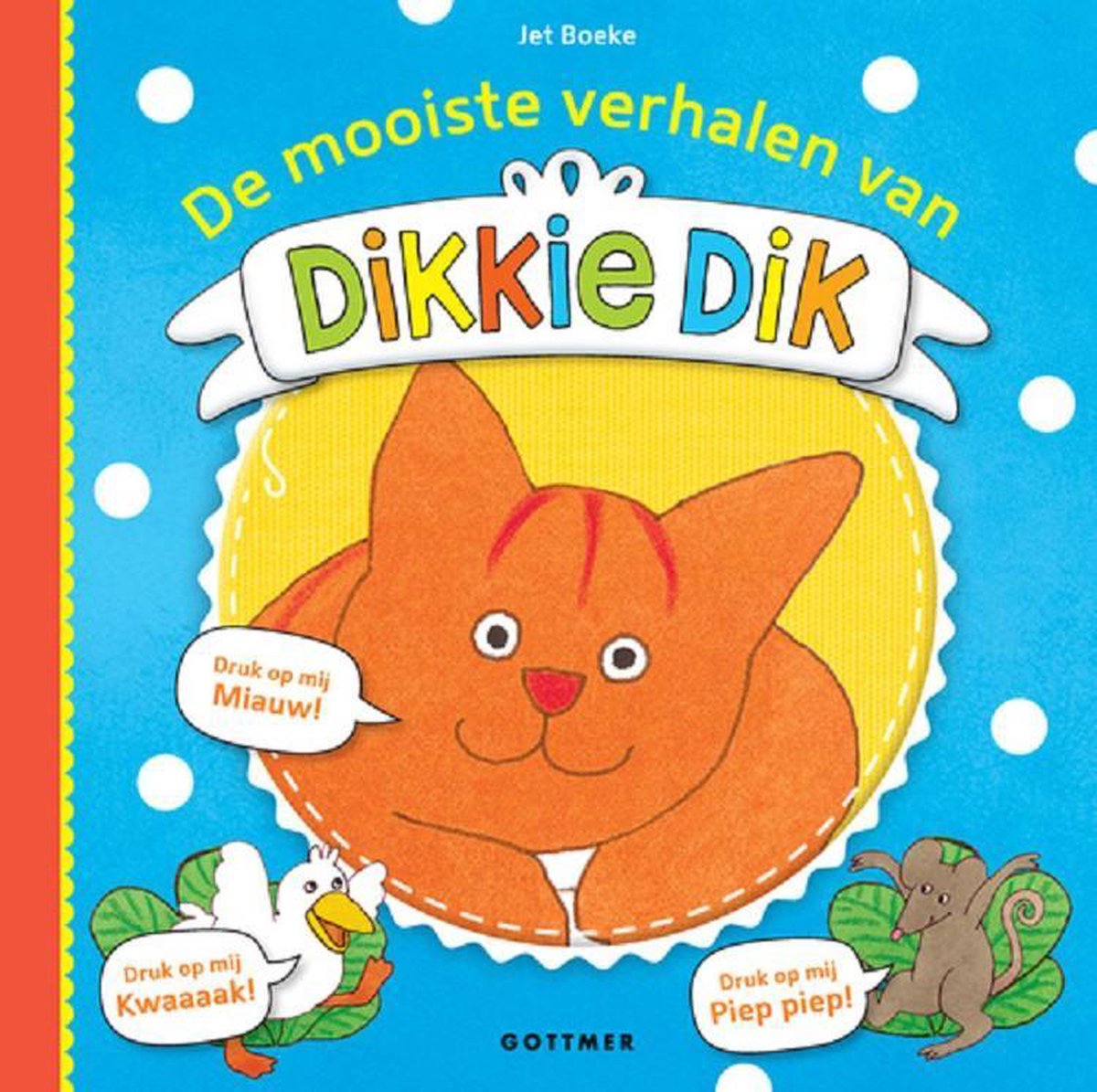bol.com | Dikkie Dik - De mooiste verhalen van Dikkie Dik, Jet Boeke ...