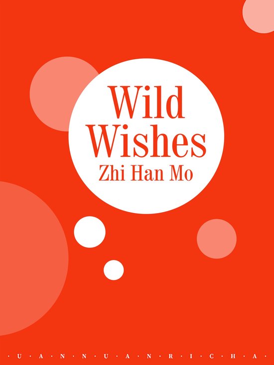 Volume 1 1 - Wild Wishes (ebook), Zhi Hanmo | 9781647815264 | Boeken | bol