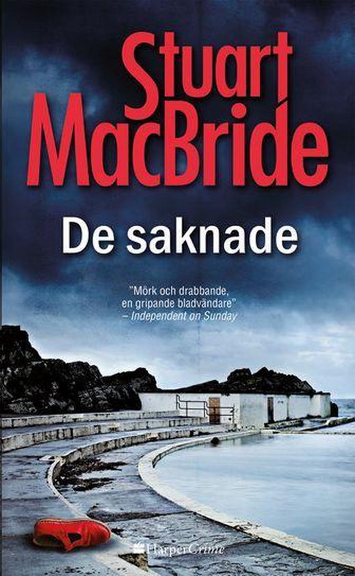 HarperCrime - De saknade (ebook), Stuart MacBride | 9789150721461 | Boeken | bol