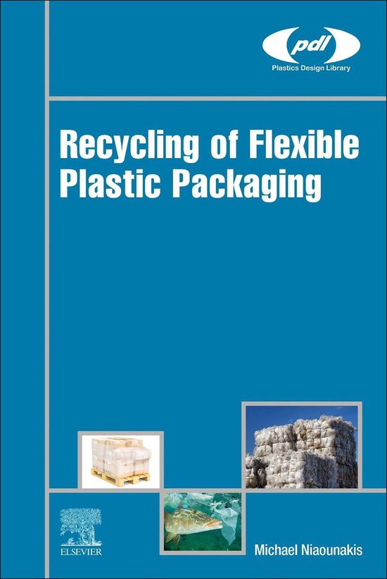 Plastics Design Library - Recycling of Flexible Plastic Packaging ...