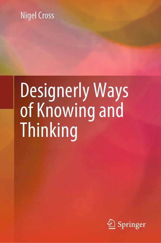 Designerly Ways of Knowing and Thinking, Nigel Cross | 9781447175407 ...