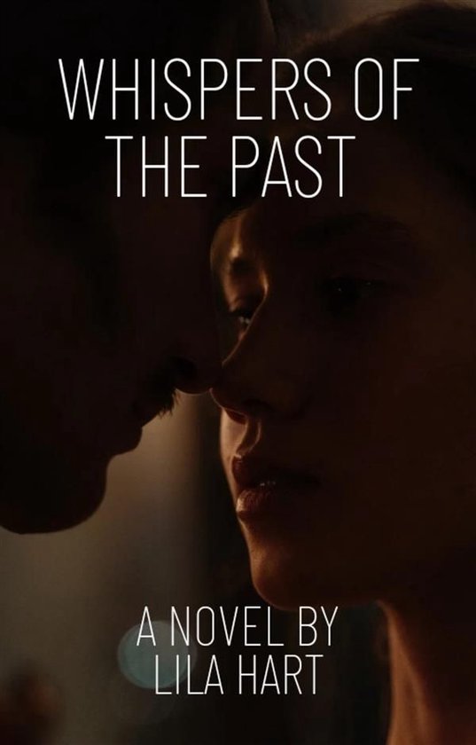 Whispers Of The Past (ebook), Lila Hart | 9791223074459 | Boeken | bol