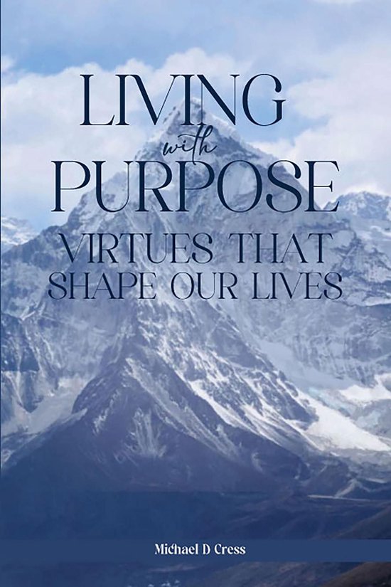 LIVING WITH PURPOSE (ebook), Michael D Cress | 9798330391332 | Boeken | bol