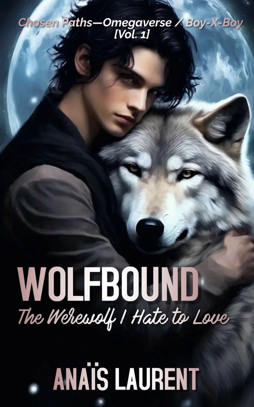 Wolfbound Omegaverse Series 1 - Wolfbound (ebook), Anaïs Laurent ...