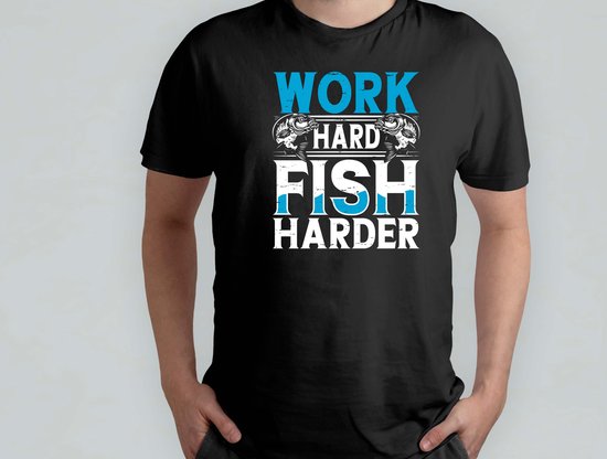 Work Hard Fish Harder - T Shirt - FishingLife - GoneFishing ...