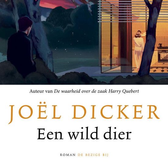 Een wild dier, Joel Dicker | 9789403135144 | Boeken | bol